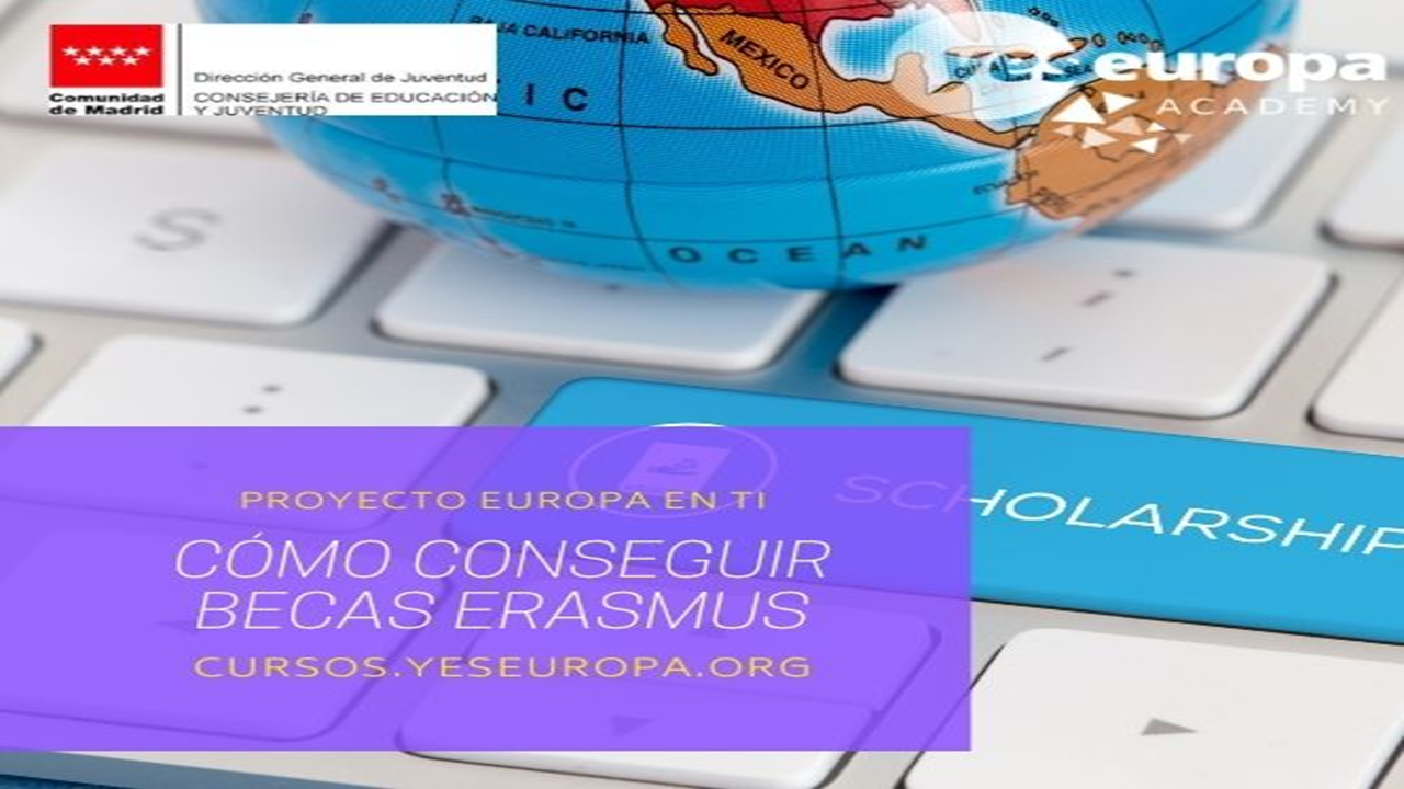 Conseguir Becas Erasmus: "Proyecto Europa en ti" - Cursos Yeseuropa